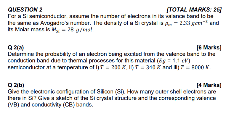Solved QUESTION 2[TOTAL MARKS: 25]For a Si ﻿semiconductor, | Chegg.com