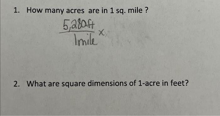 Solved 1. How many acres are in 1 sq. mile? Imile 5,280ftx | Chegg.com