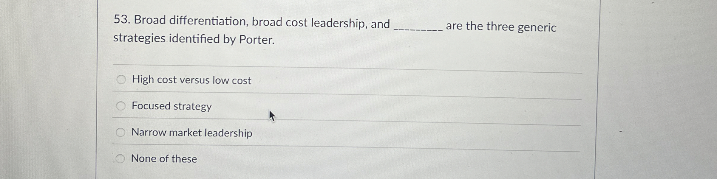 Solved Broad differentiation, broad cost leadership, and | Chegg.com