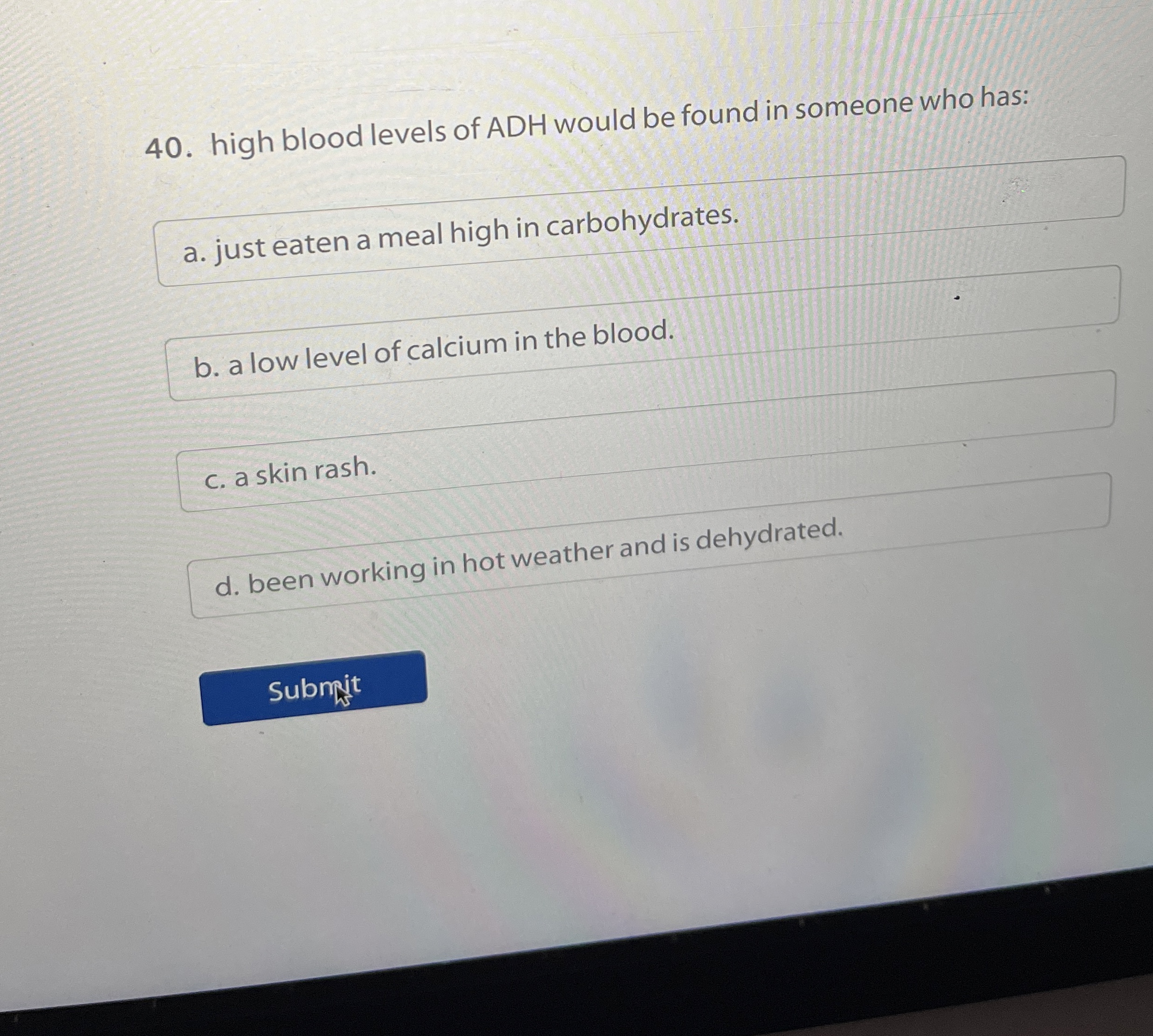 Solved high blood levels of ADH would be found in someone | Chegg.com