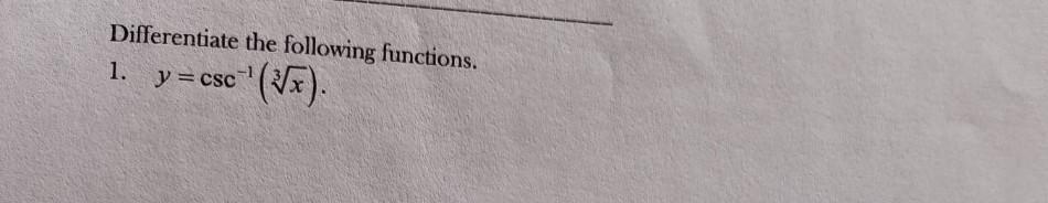 Solved Differentiate the following functions. 1. | Chegg.com