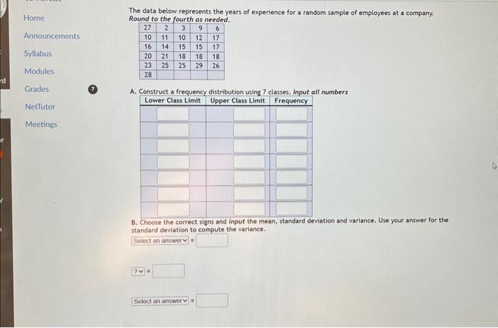 Solved The data below represents the years of experience for | Chegg.com
