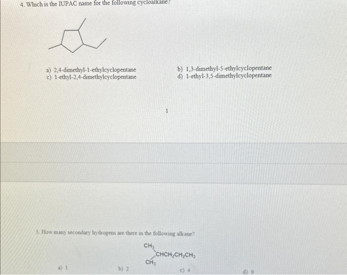 Solved 4. Which is the IUPAC name for the following | Chegg.com