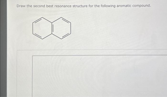 Solved Draw the second best resonance structure for the | Chegg.com