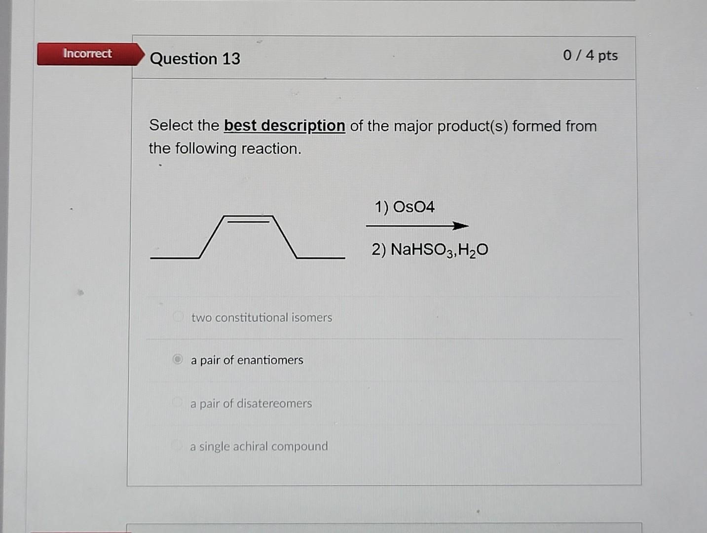 Solved Select the best description of the major product(s) | Chegg.com