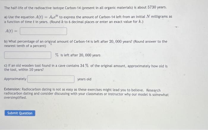 Solved The half-life of the radioactive isotope Carbon- 14 | Chegg.com