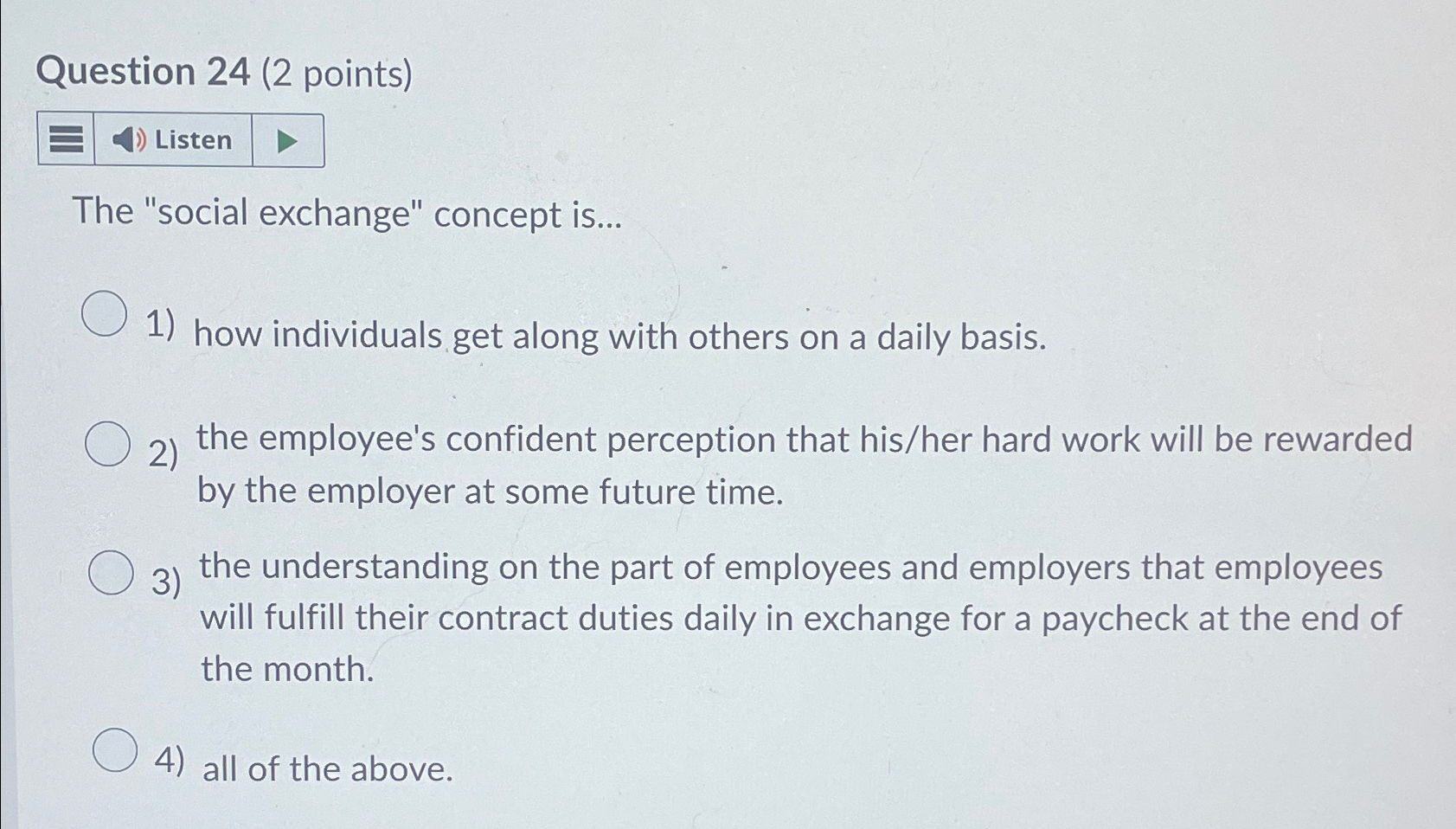 Solved Question 24 (2 ﻿points)The "social exchange" concept | Chegg.com