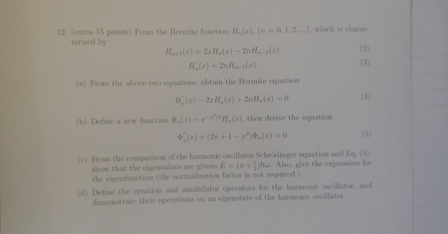 Solved 12. (extra 15 points) From the Hermite function | Chegg.com