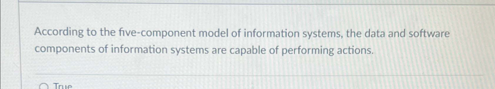 Solved According to the five-component model of information | Chegg.com