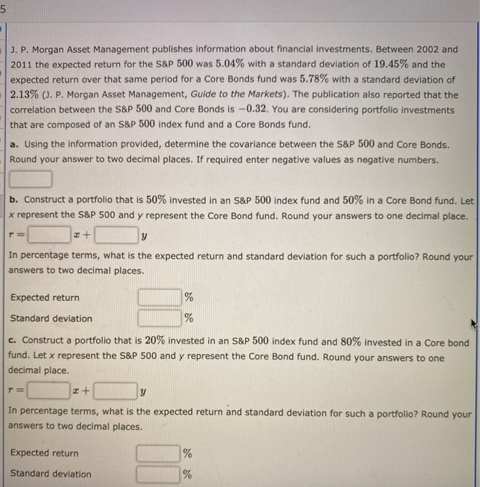 Solved 5 J P Morgan Asset Management Publishes Information Chegg Solved 5 J P Morgan Asset Management Publishes Information Chegg