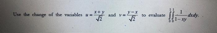 Solved Use the change of the variables u=2x+y and v=2y−x to | Chegg.com