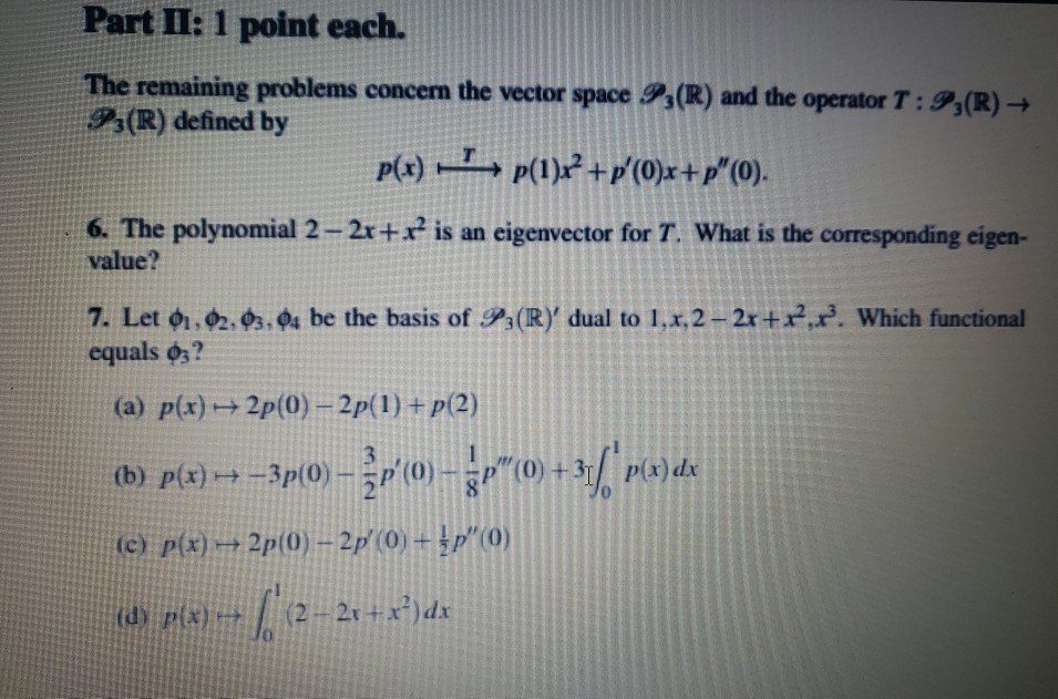 Solved Part II: 1 point each. The remaining problems concern | Chegg.com