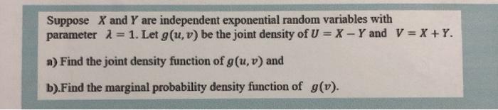 Solved Suppose X and Y are independent exponential random | Chegg.com