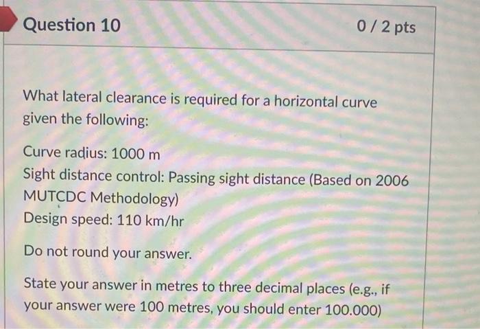 Solved Question 10 0/2 pts What lateral clearance is | Chegg.com