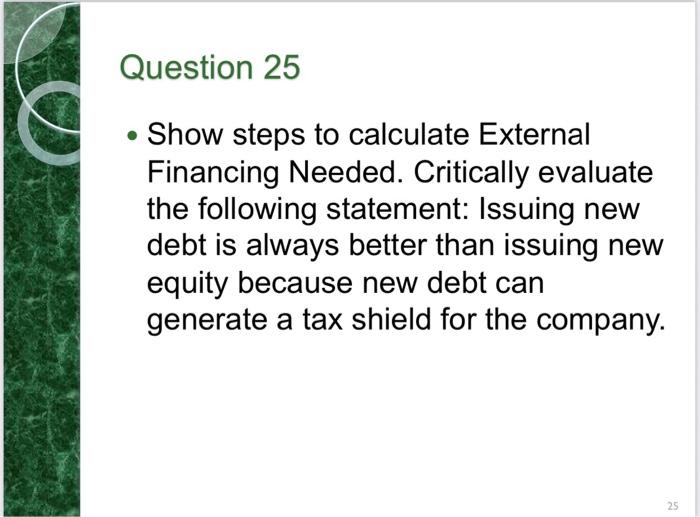 Solved Question 25 a • Show steps to calculate External | Chegg.com