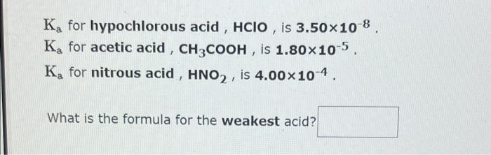 Solved Ka for hypochlorous acid, HClO, is 3.50×10−8. Ka for | Chegg.com