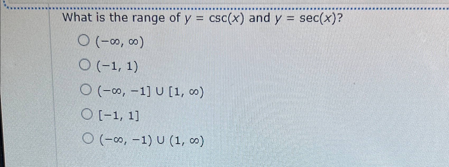 Solved What is the range of y=csc(x) ﻿and | Chegg.com