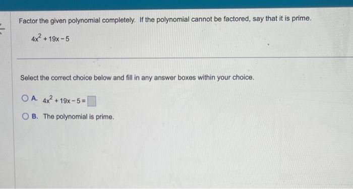 Solved Factor the given polynomial completely. If the | Chegg.com