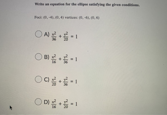 Solved Write an equation for the ellipse satisfying the | Chegg.com