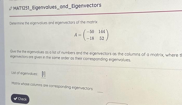 Solved MAT1251_Eigenvalues_and_Eigenvectors Determine the | Chegg.com