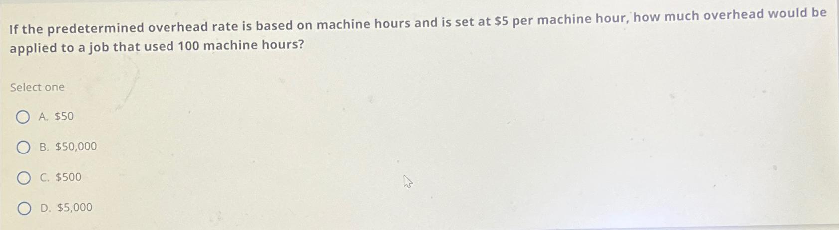 Solved If the predetermined overhead rate is based on | Chegg.com