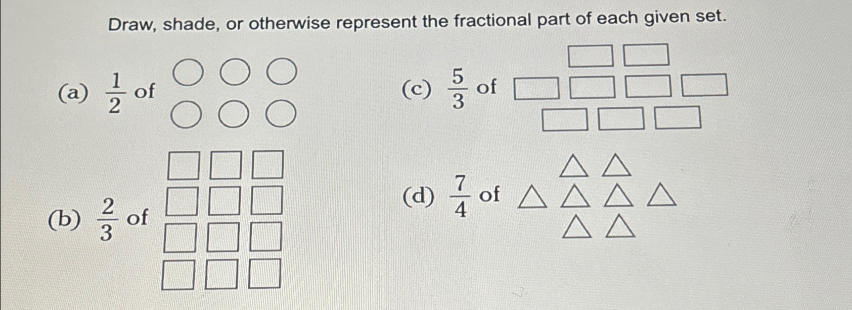 Solved Draw, shade, or otherwise represent the fractional | Chegg.com