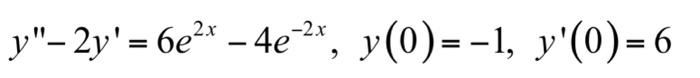 Solved y′′−2y′=6e2x−4e−2x,y(0)=−1,y′(0)=6 | Chegg.com