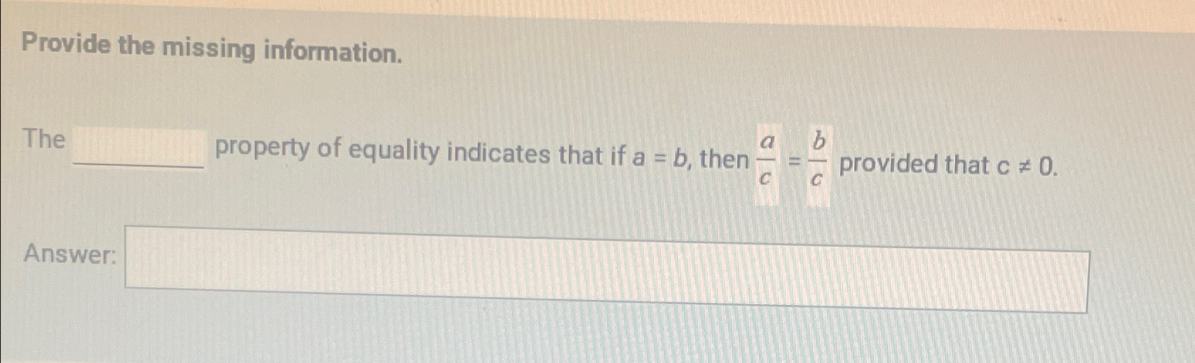 Solved Provide the missing information.The _ ﻿property of | Chegg.com