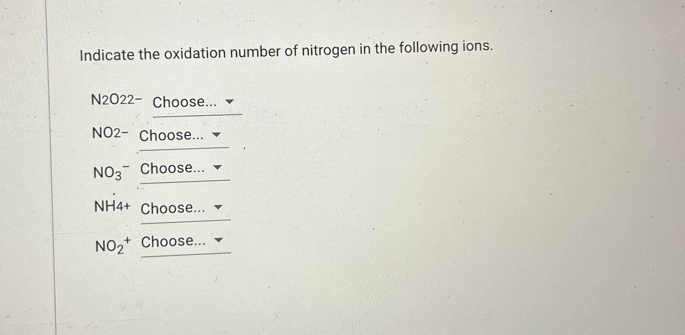 Solved Indicate the oxidation number of nitrogen in the | Chegg.com