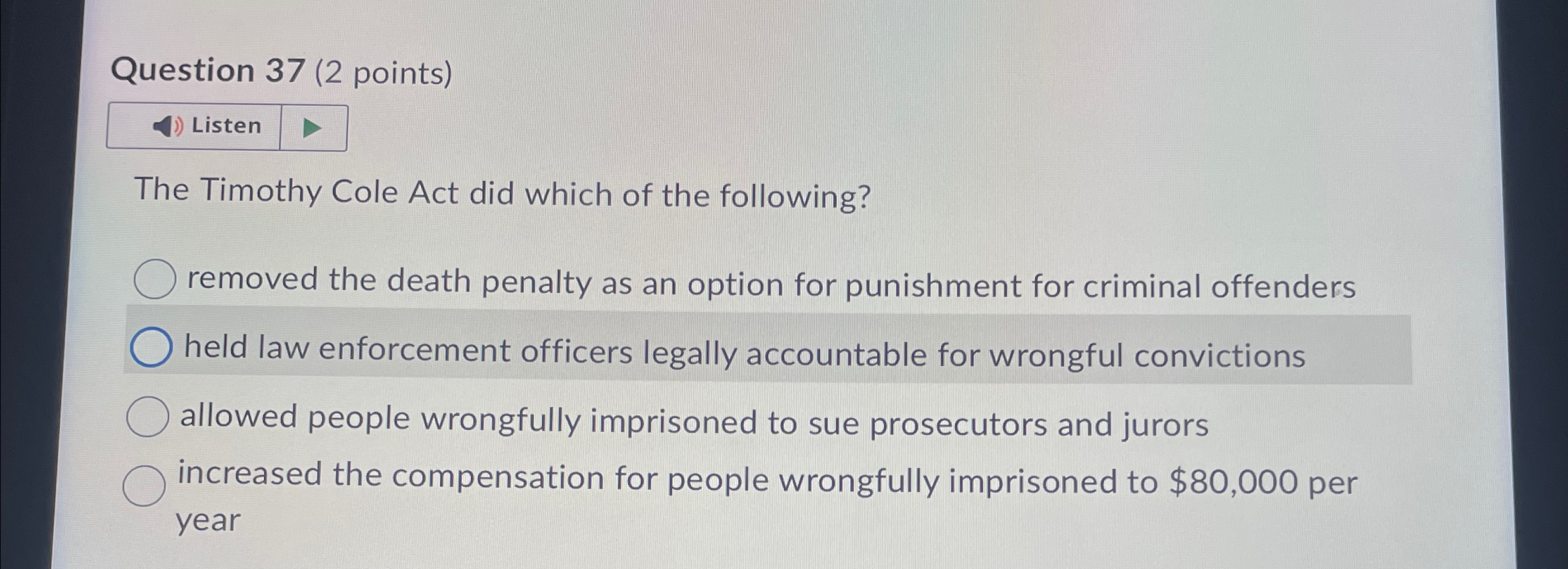 Solved Question 37 (2 ﻿points)ListenThe Timothy Cole Act did | Chegg.com