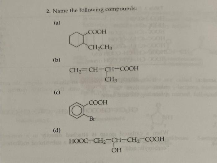 Solved 2. Name the following compounds: (a) (b) (c) | Chegg.com