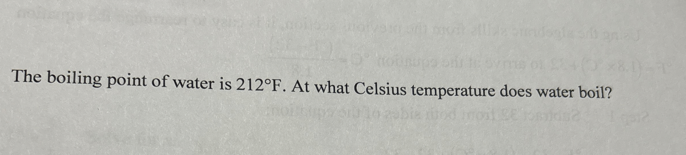 Solved The boiling point of water is 212°F. ﻿At what Celsius | Chegg.com