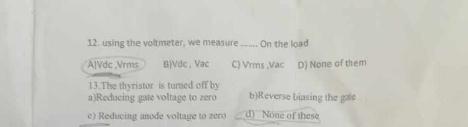 Solved using the voltmeter, we measure On the load\\nA)vde, | Chegg.com