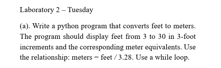 Solved Write a matlab program that converts feet to meters. | Chegg.com