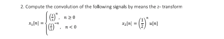 Solved 2. Compute the convolution of the following signals | Chegg.com