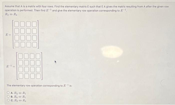 Solved Assume that A is a matrix with four rows. Find the | Chegg.com
