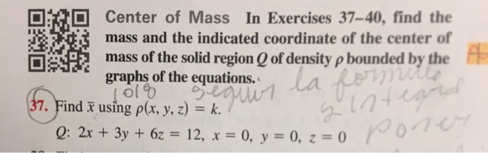 Solved Center of Mass In Exercises 37-40, find the mass and | Chegg.com