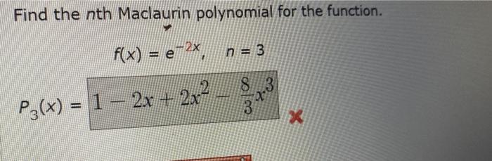 Solved Find the nth Maclaurin polynomial for the function. | Chegg.com