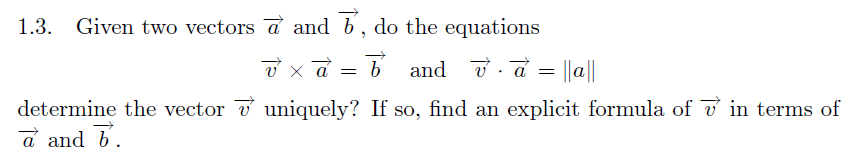 Solved 1.3. ﻿Given two vectors vec(a) ﻿and vec(b), ﻿do the | Chegg.com