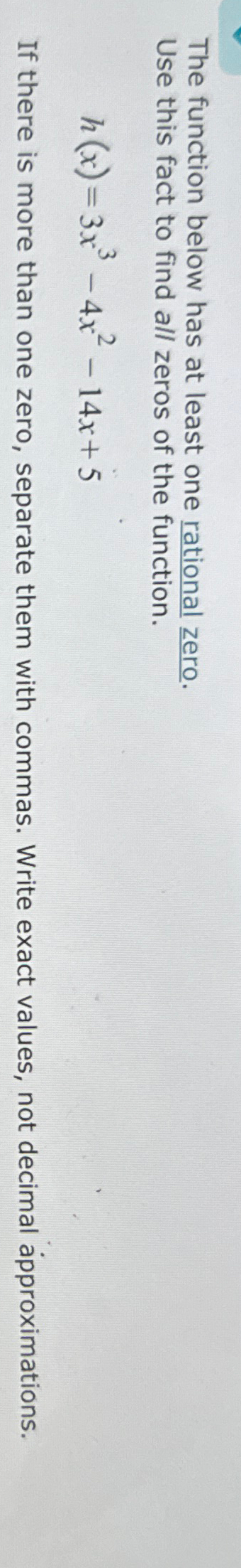 Solved The function below has at least one rational zero.Use | Chegg.com