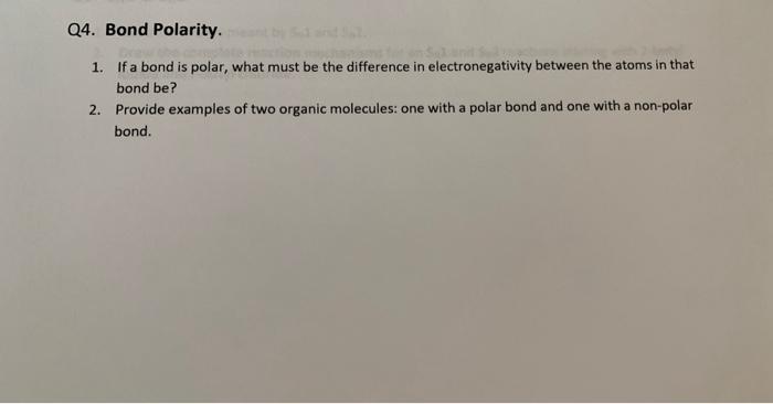 24. Bond Polarity. 1. If a bond is polar, what must | Chegg.com