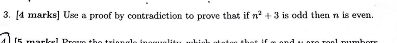 Solved 3. [4 marks] Use a proof by contradiction to prove | Chegg.com
