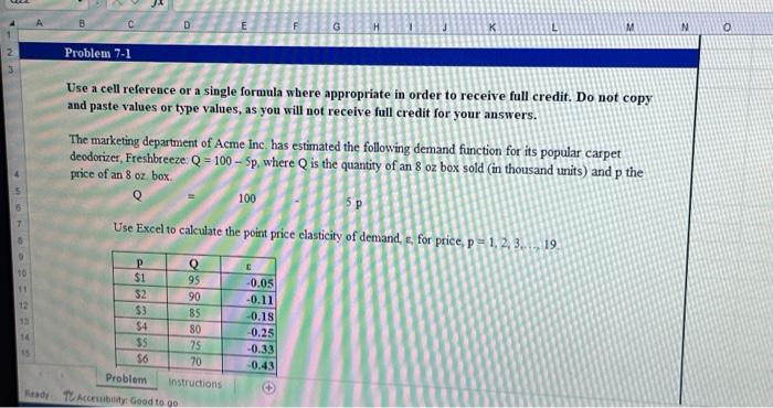 Solved Use Excel to calculate the point price elasticity of | Chegg.com