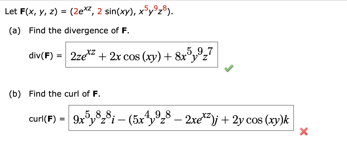 Solved Let F(x,y,z)=(2exz,2sin(xy),x5y9z8).(a) ﻿Find the | Chegg.com