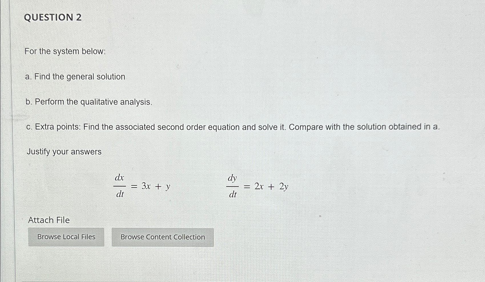 Solved QUESTION 2For the system below:a. ﻿Find the general | Chegg.com