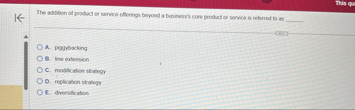 Solved This quThe addition of product or service offerings | Chegg.com