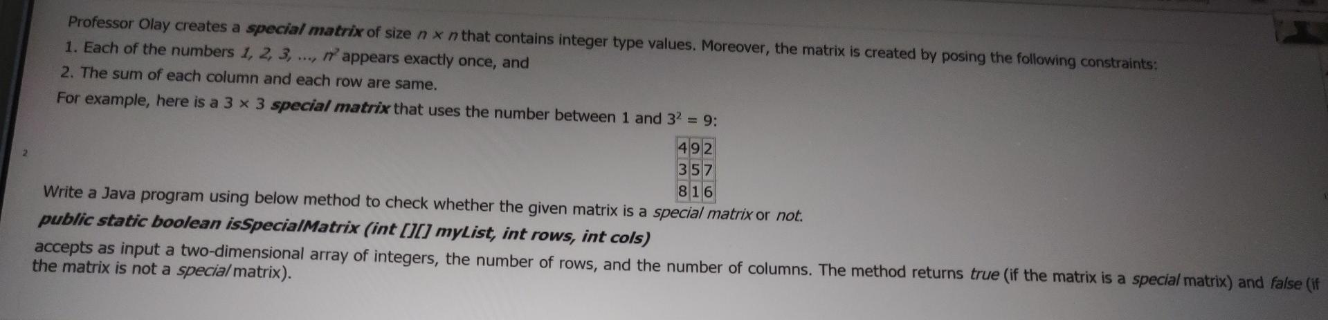 Solved Professor Olay creates a special matrix of size nxn | Chegg.com