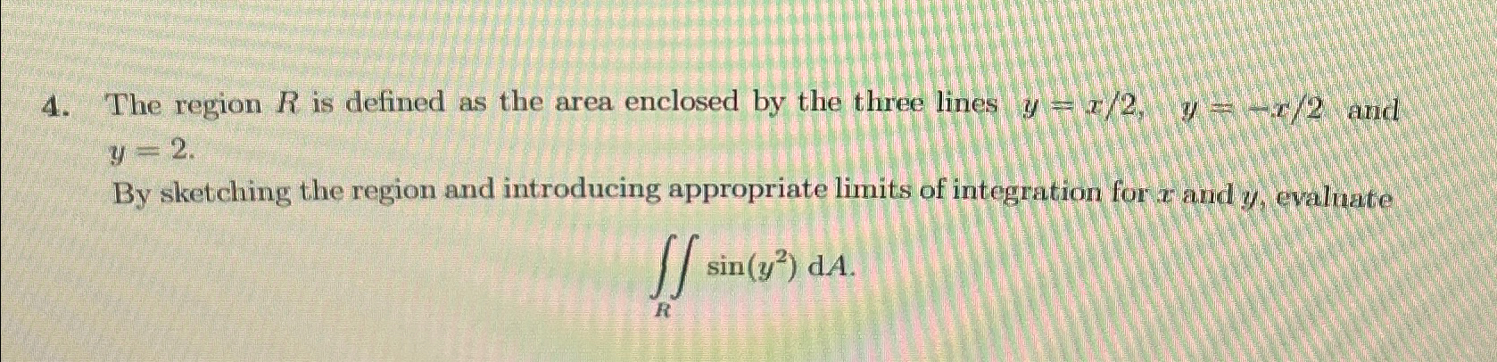 Solved The region R ﻿is defined as the area enclosed by the | Chegg.com