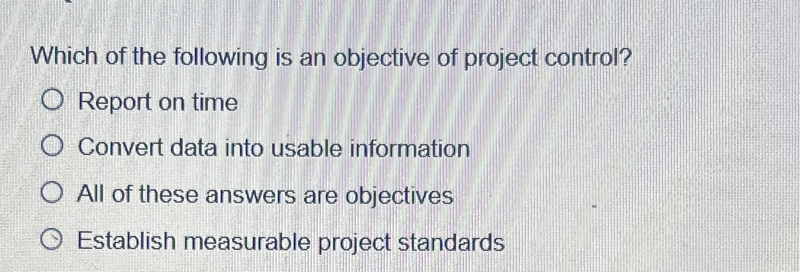 Solved Which of the following is an objective of project | Chegg.com