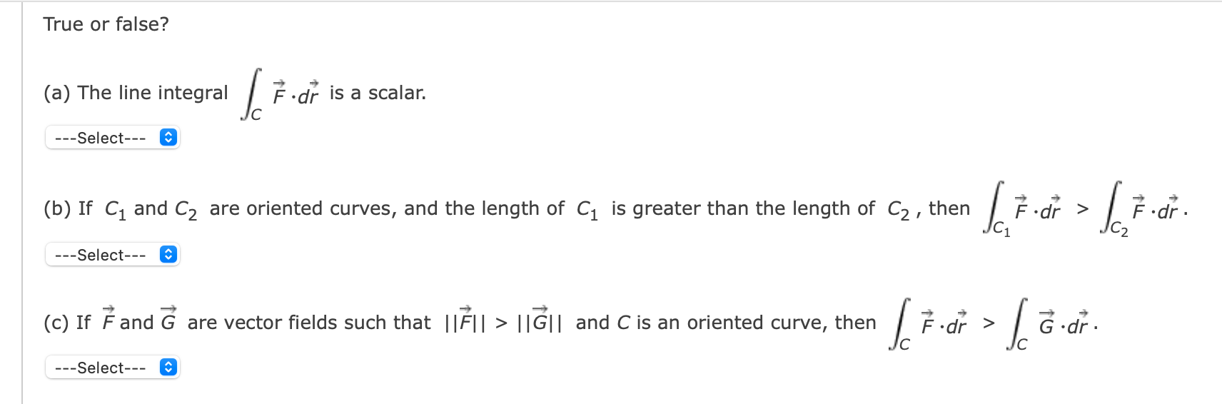 Solved True or false?(a) ﻿The line integral | Chegg.com